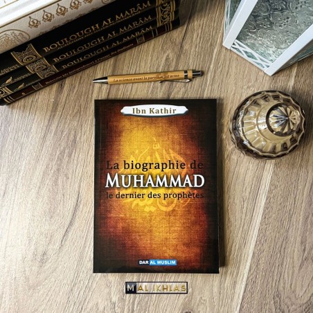 LA BIOGRAPHIE DE MUHAMMAD ﷺ, LE DERNIER PROPHÉTE